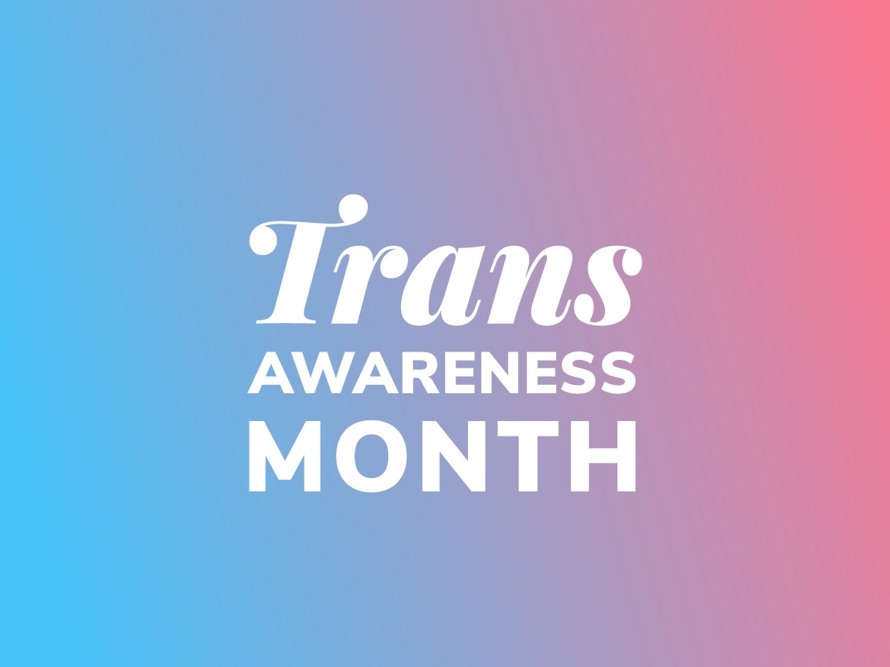 Transgender Awareness Month | Spectrum Center
